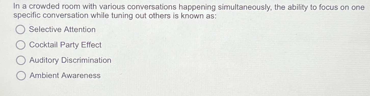 Solved In a crowded room with various conversations | Chegg.com