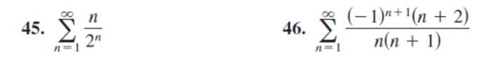 Solved 45. ∑n=1∞2nn 46. ∑n=1∞n(n+1)(−1)n+1(n+2) | Chegg.com