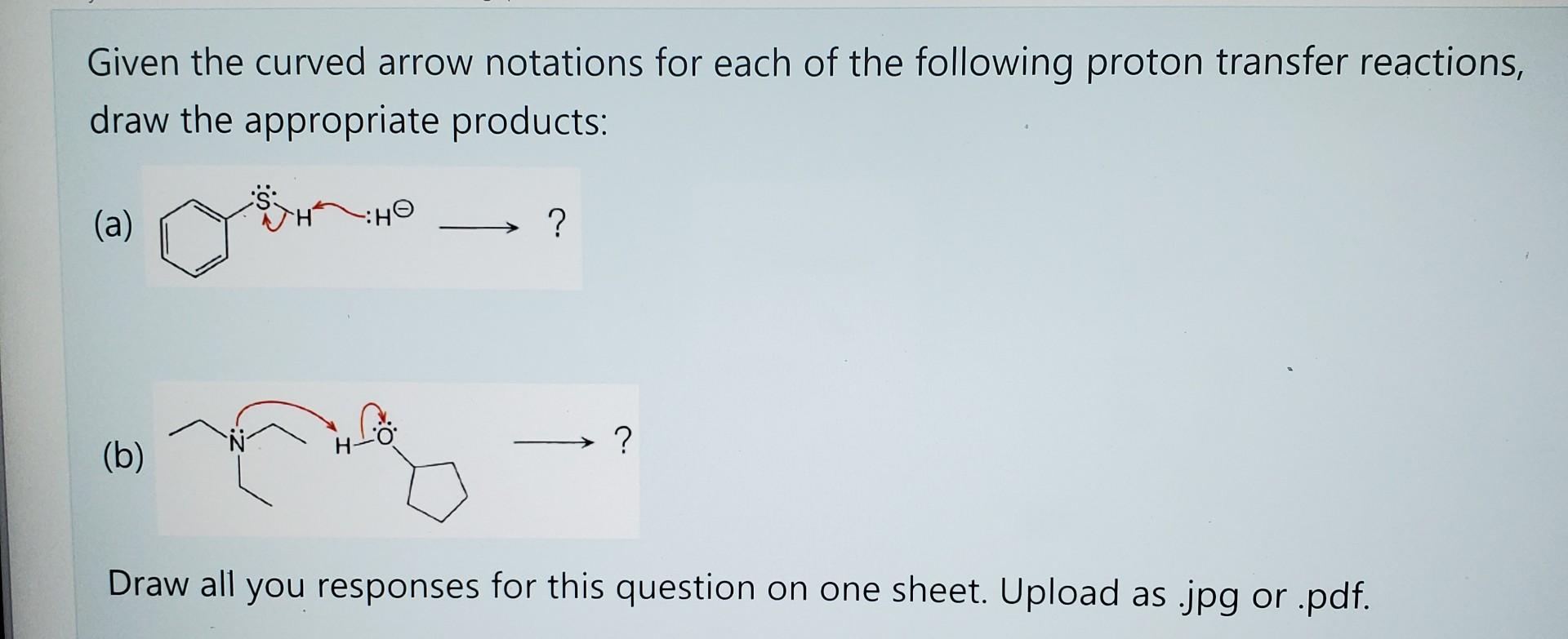 Solved Given the curved arrow notations for each of the | Chegg.com