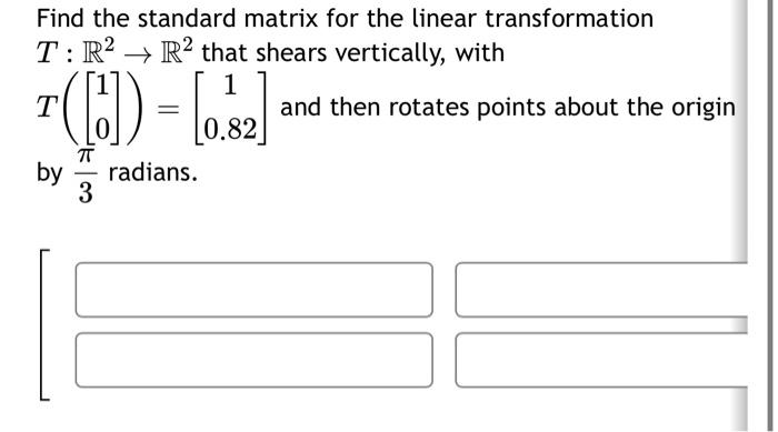 Solved Find the standard matrix for the linear | Chegg.com