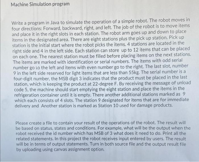 Solved Machine Simulation program Write a program in Java to | Chegg.com