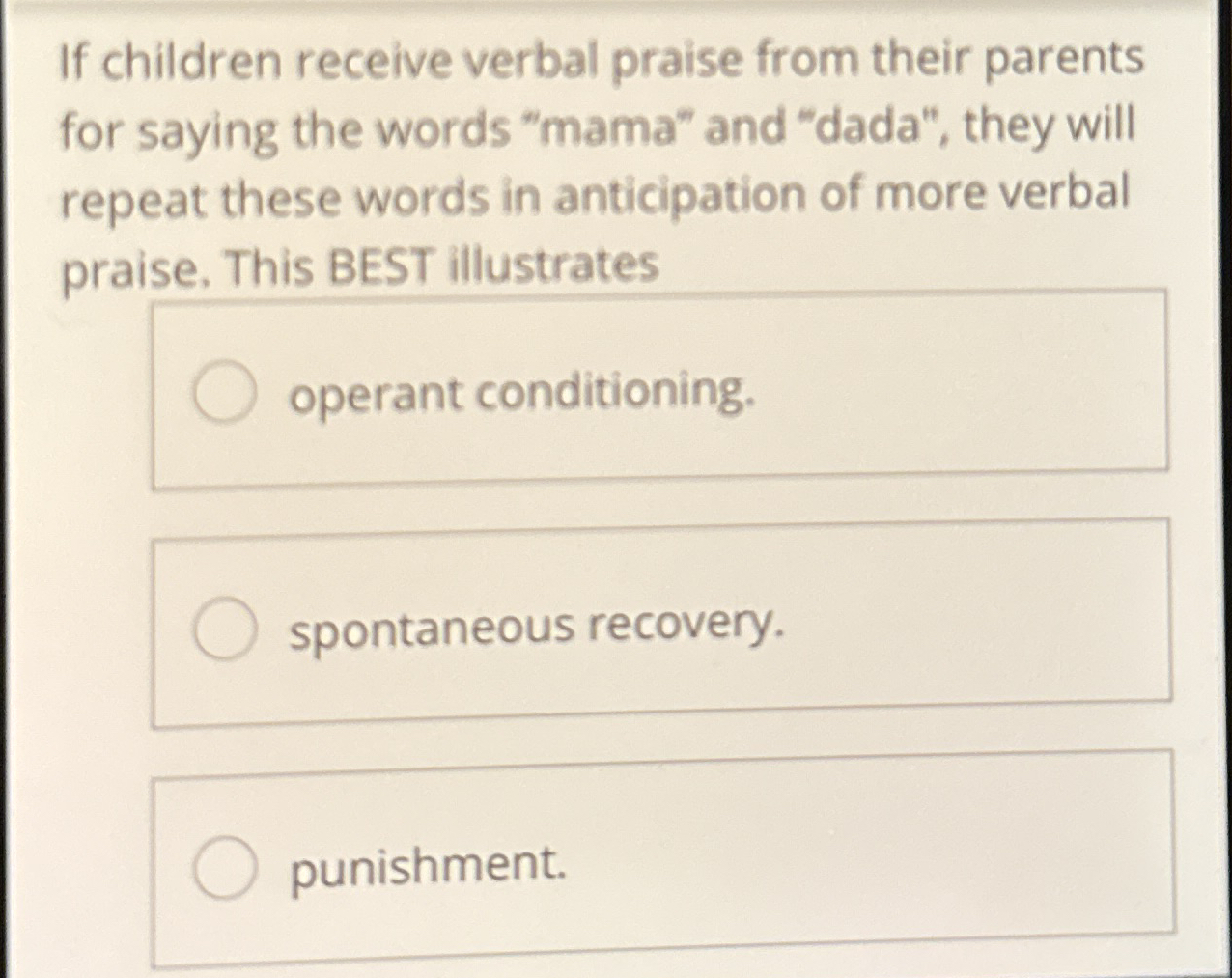 Solved If children receive verbal praise from their | Chegg.com