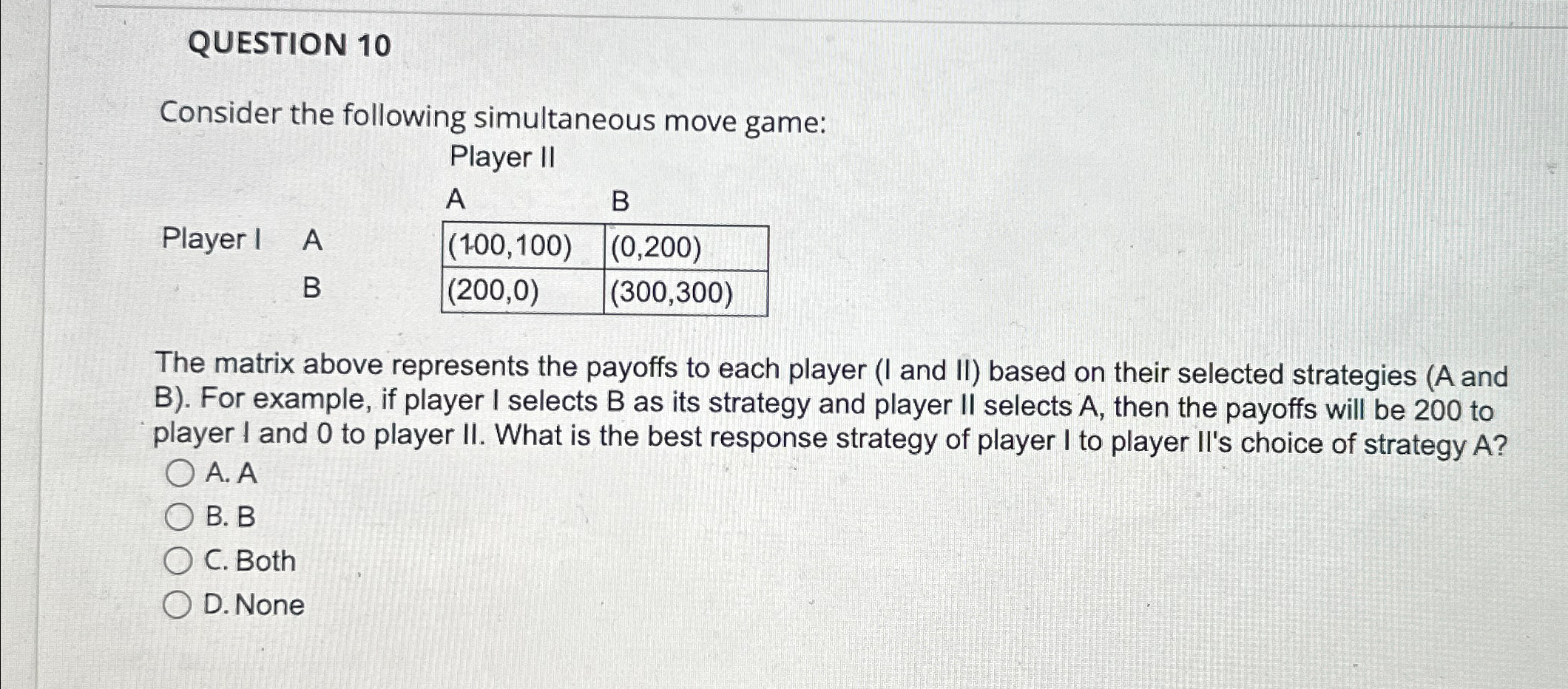 Solved QUESTION 10Consider the following simultaneous move | Chegg.com