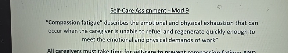 Solved Self-Care Assignment - ﻿Mod 9"Compassion fatigue" | Chegg.com