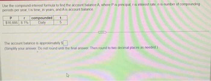 Solved Use the compound-interest formula to find the account | Chegg.com