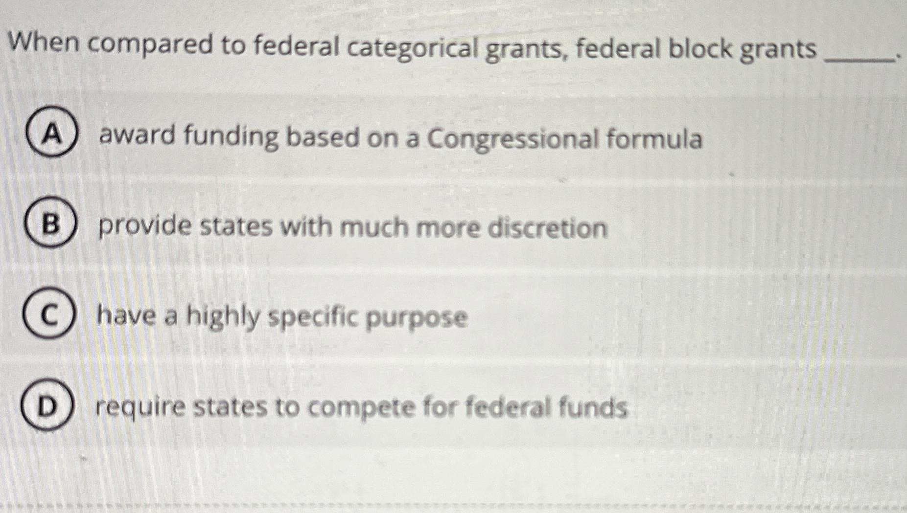 Solved When compared to federal categorical grants, federal | Chegg.com