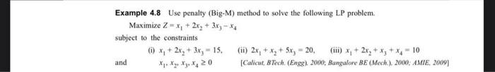 Solved Example 4.8 Use penalty (Big-M) method to solve the | Chegg.com
