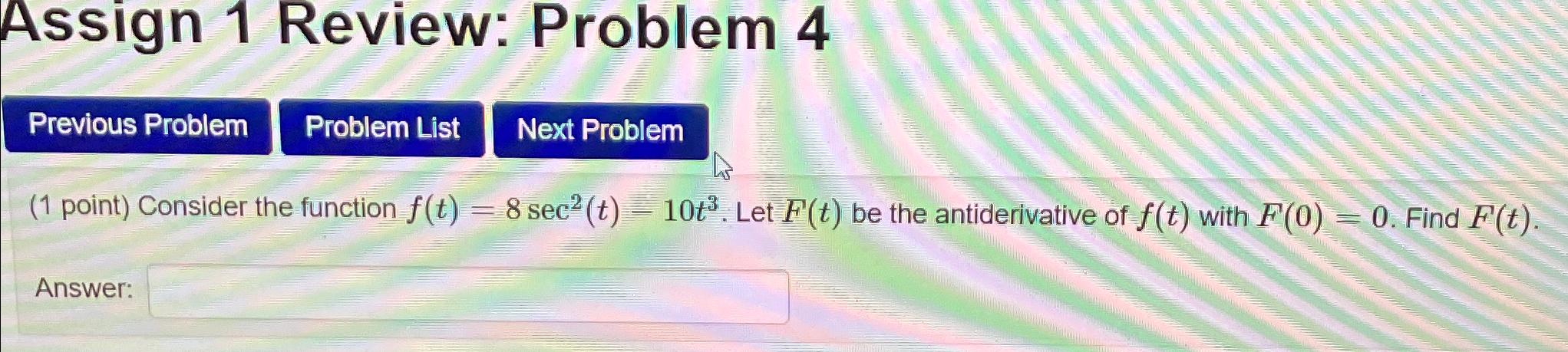 Solved Assign 1 ﻿Review: Problem 4(1 ﻿point) ﻿Consider the | Chegg.com