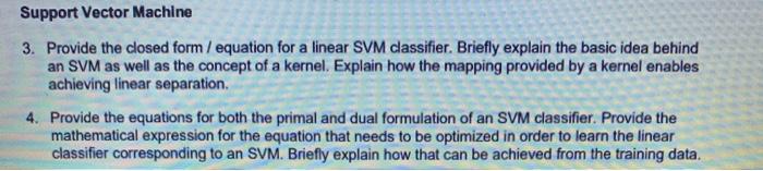 Solved Support Vector Machine 3. Provide the closed form / | Chegg.com