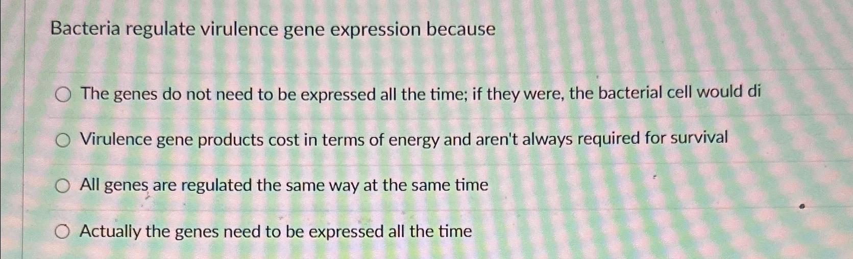 Solved Bacteria regulate virulence gene expression | Chegg.com