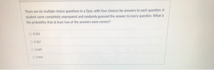 Solved There are six multiple choice questions in a Quiz, | Chegg.com