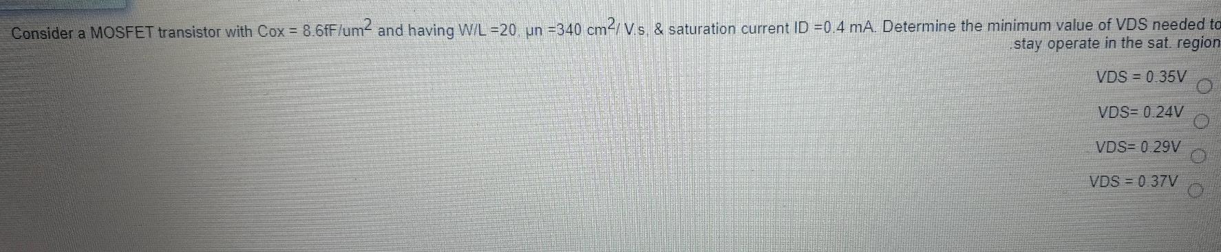 Solved Consider a MOSFET transistor with Cox = 8.6fF/um? and | Chegg.com