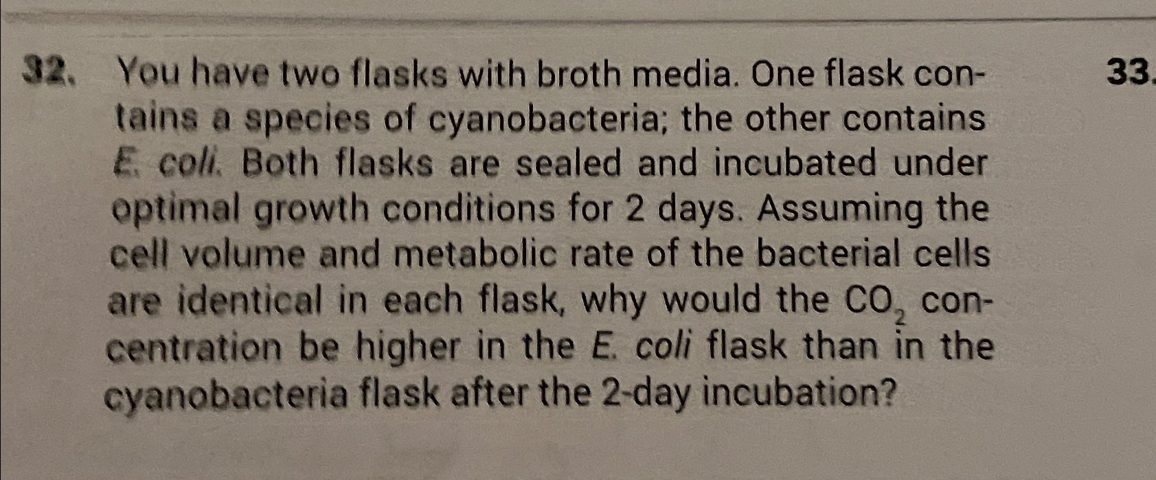 Solved You have two flasks with broth media. One flask | Chegg.com