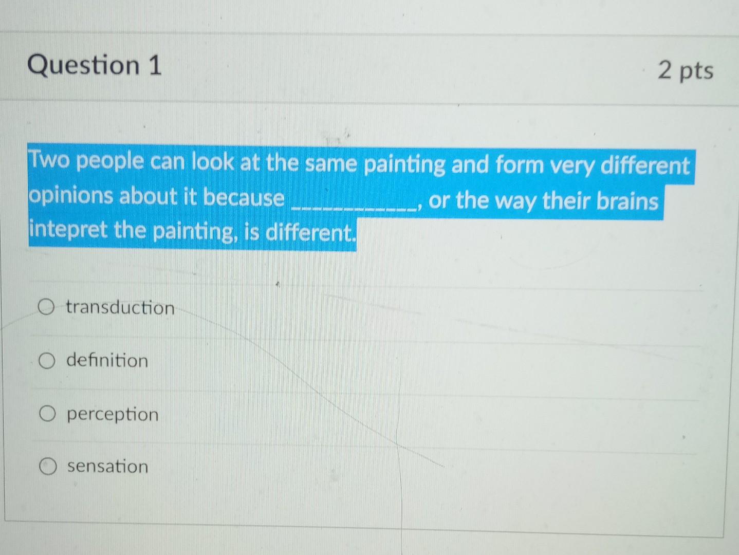 Solved Two people can look at the same painting and form | Chegg.com