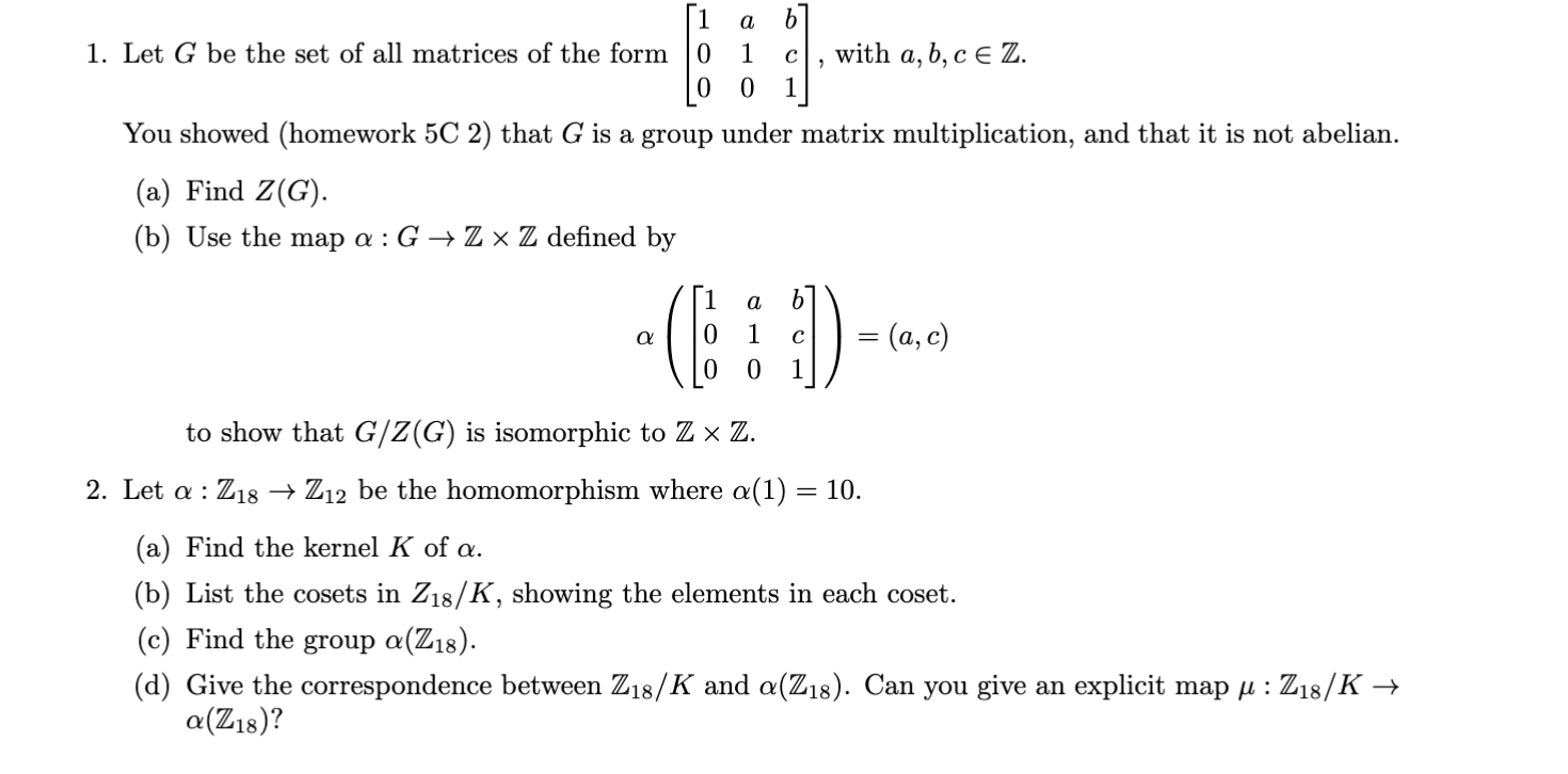 Solved Let G be the set of all matrices of the form 1 ﻿a | Chegg.com