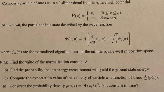 Solved Consider a particle of mass m in a 1-dimensional | Chegg.com
