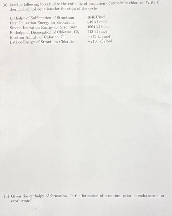 Solved (a) Use the following to calculate the enthalpy of | Chegg.com