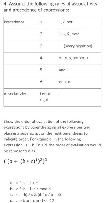 Solved 4. Assume the following rules of associativity and | Chegg.com
