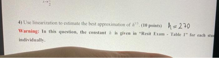 Solved 4) Use linearization to estimate the best | Chegg.com