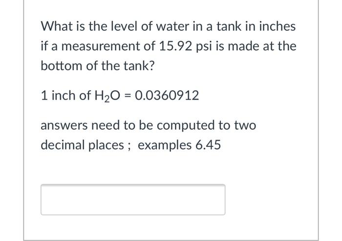 Solved What is the level of water in a tank in inches if a | Chegg.com