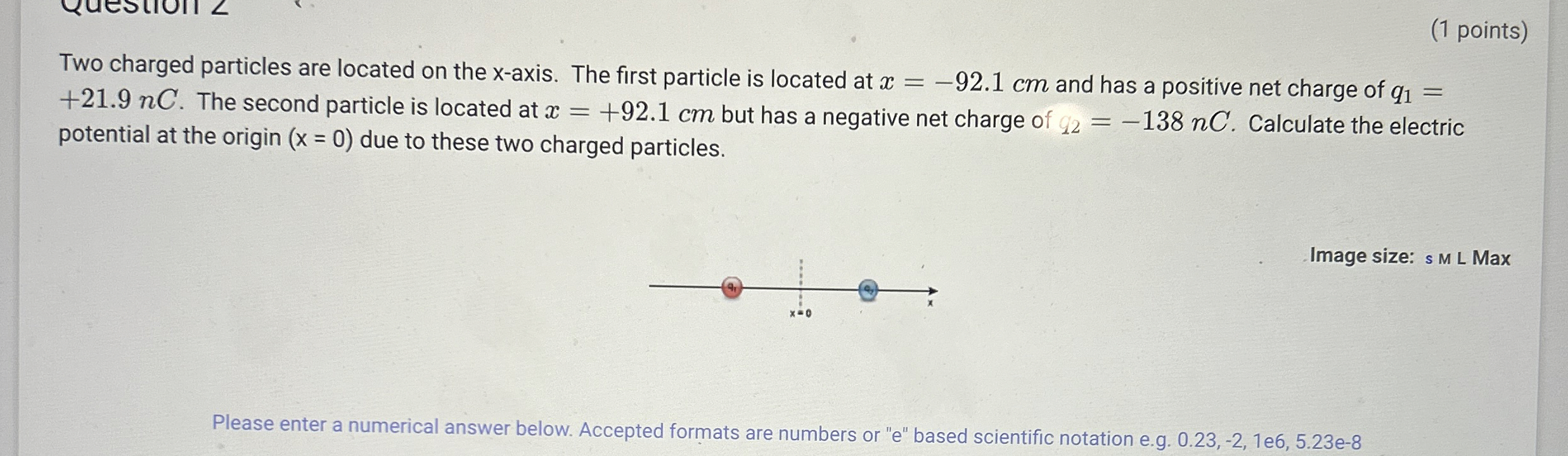 Solved (1 ﻿points)Two charged particles are located on the | Chegg.com