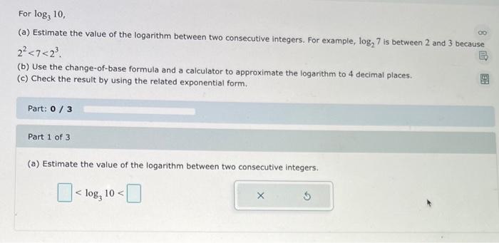 Solved (a) Estimate the value of the logarithm between two | Chegg.com