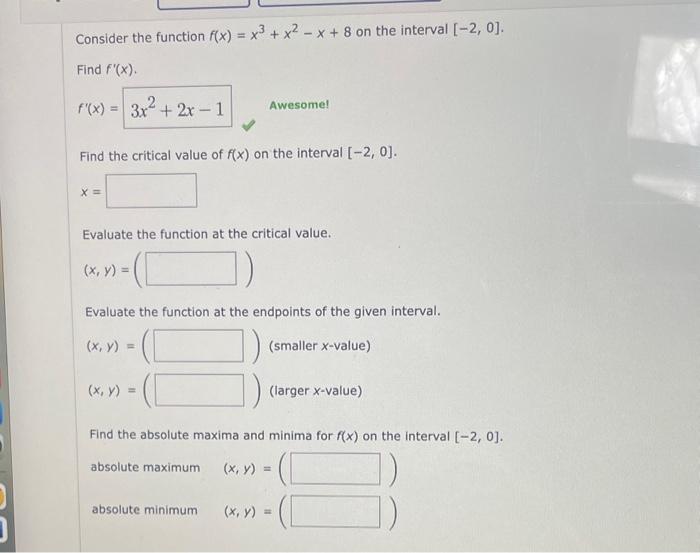 Solved Consider the function f(x)=x3+x2−x+8 on the interval | Chegg.com