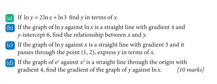 Solved (a) If ln y = 2lnx + ln 3 find y in terms of x. (b) | Chegg.com
