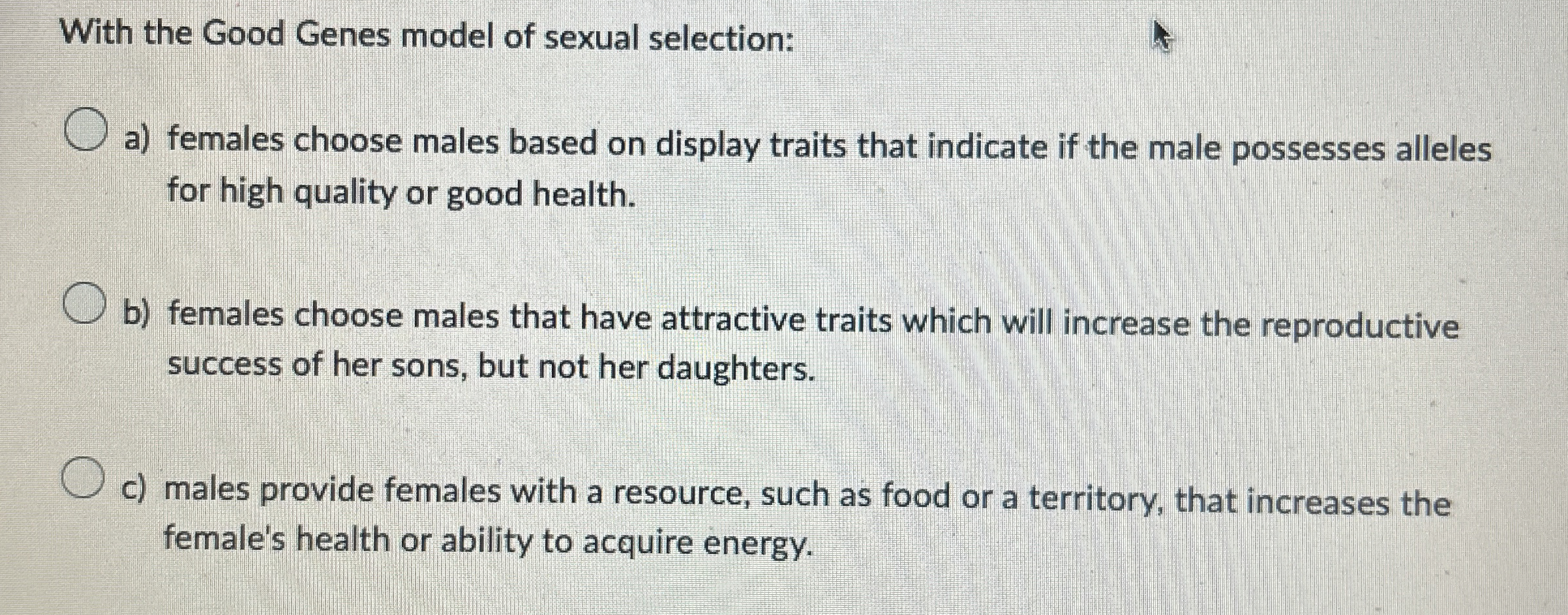 Solved With the Good Genes model of sexual selection:a) | Chegg.com