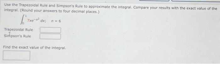 Solved Use the Trapezoidal Rule and Simpson's Rule to | Chegg.com