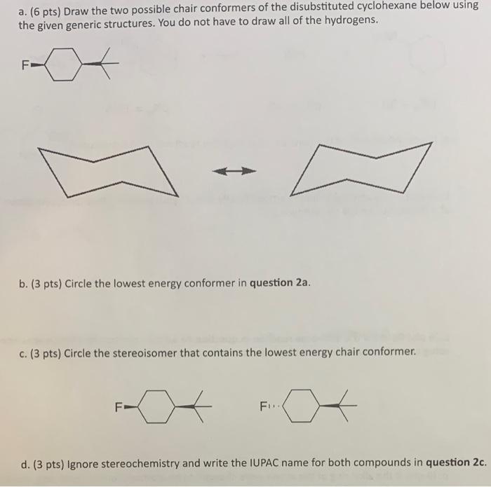 Solved 2.a. Draw the two possible chair conformers of the | Chegg.com