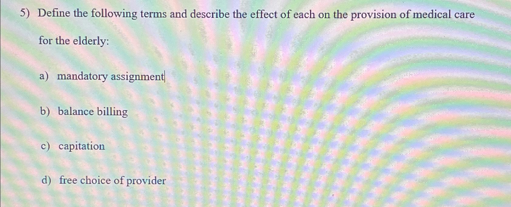 Solved Define the following terms and describe the effect of | Chegg.com