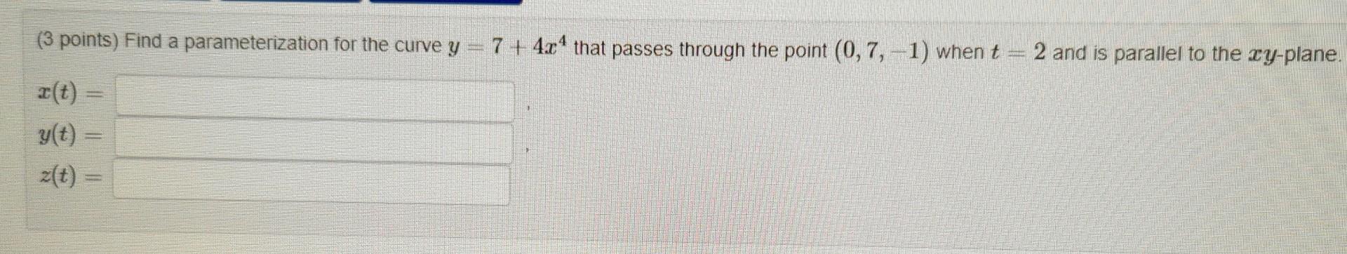 Solved (3 points) Find a parameterization for the curve | Chegg.com