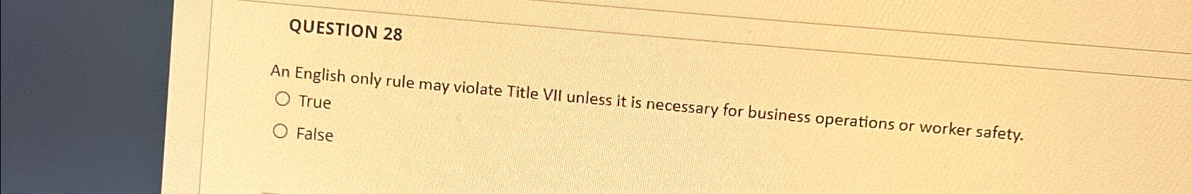 Solved QUESTION 28An English only rule may violate Title VII | Chegg.com