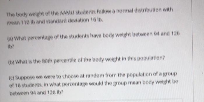 Solved The body weight of the AAMU students follow a normal | Chegg.com