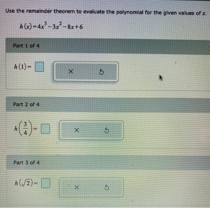 Solved Use the remainder theorem to evaluate the polynomial | Chegg.com