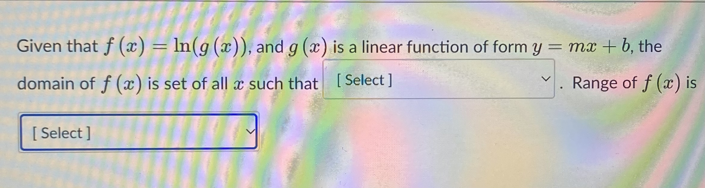Solved Given that f(x)=ln(g(x)), ﻿and g(x) ﻿is a linear | Chegg.com