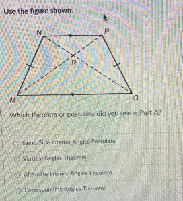 Solved Use the figure shown. N Р R M Q Which theorem or | Chegg.com