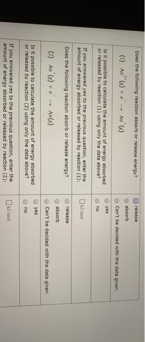 Solved Does the following reaction absorb or release energy? | Chegg.com