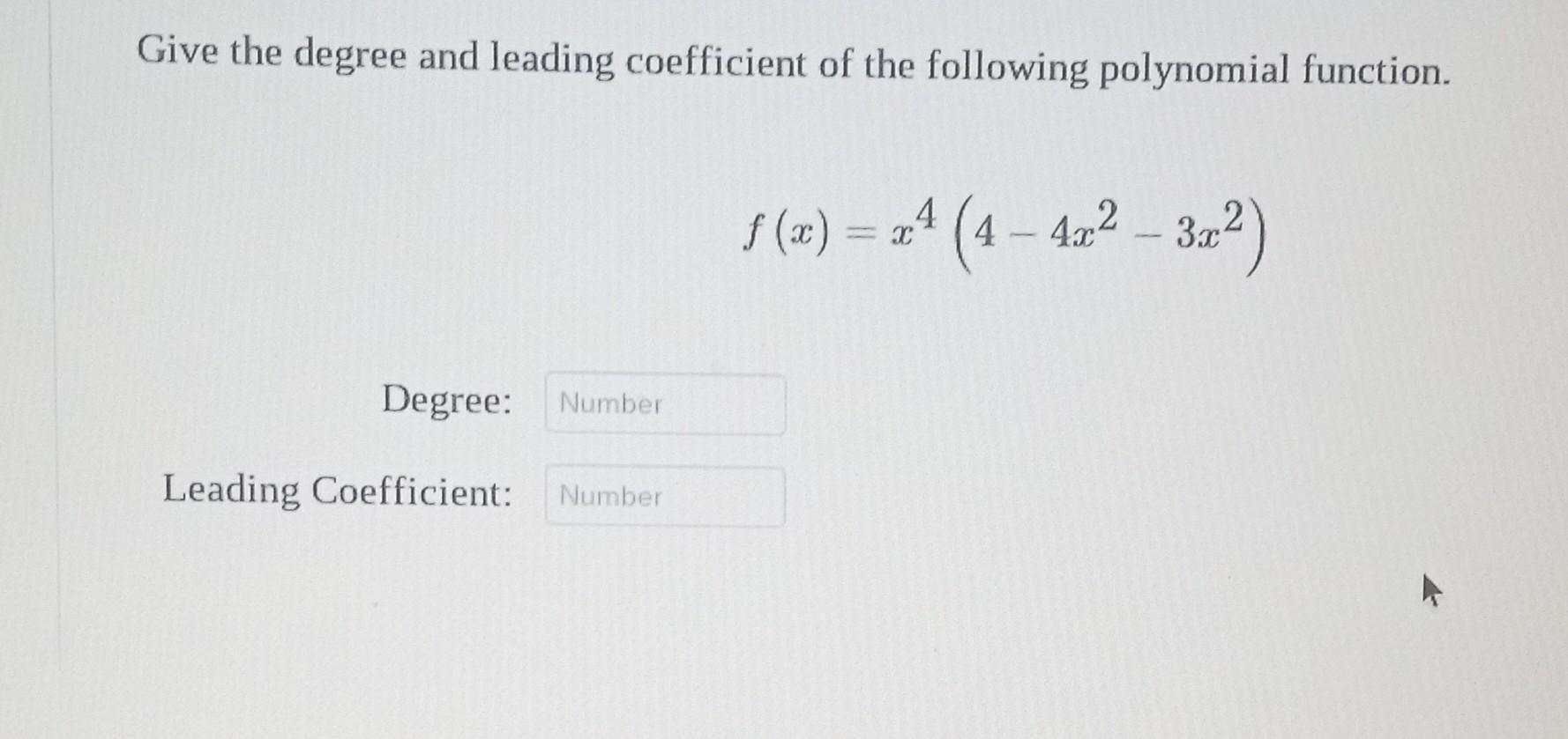 Solved Give the degree and leading coefficient of the | Chegg.com