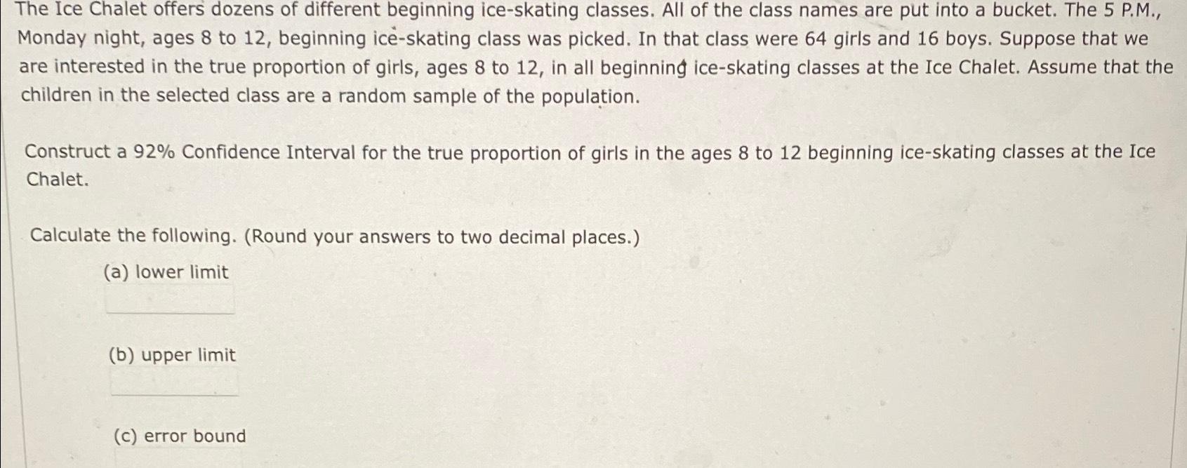 Solved The Ice Chalet offers dozens of different beginning | Chegg.com