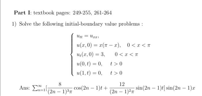 Solved 1) Solve the following initial-boundary value | Chegg.com