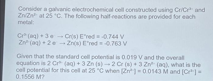 Solved Consider a galvanic electrochemical cell constructed | Chegg.com