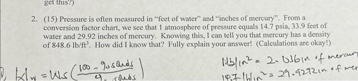Solved 2. (15) Pressure is often measured in "feet of water" | Chegg.com
