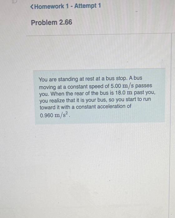 Solved You are standing at rest at a bus stop. A bus moving | Chegg.com