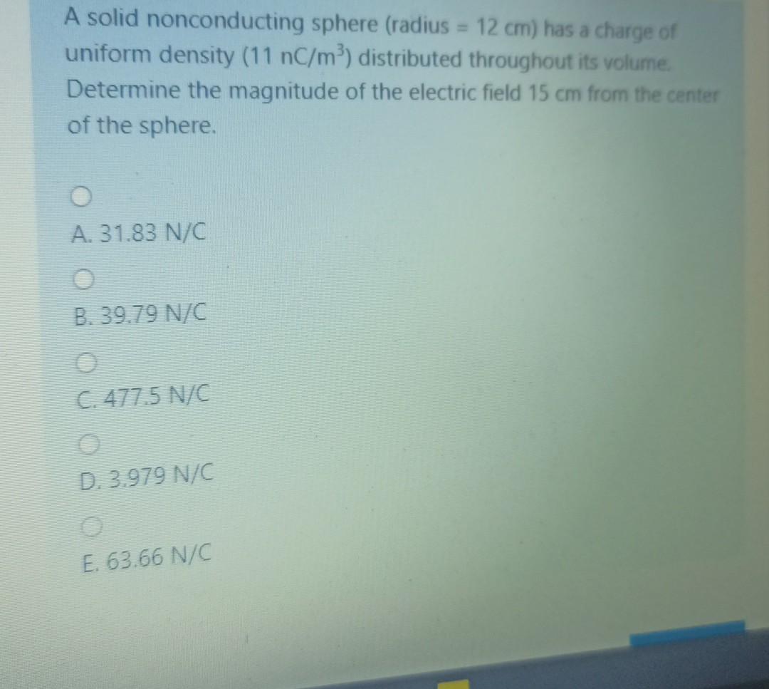 Solved A solid nonconducting sphere (radius = 12 cm) has a | Chegg.com
