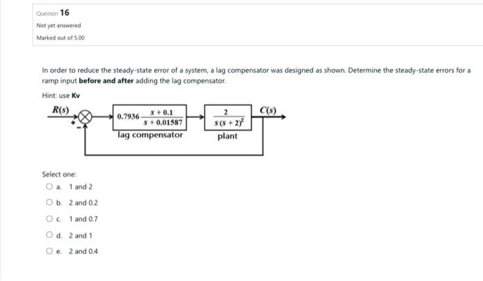 Solved In order to reduce the steady-state error of a | Chegg.com