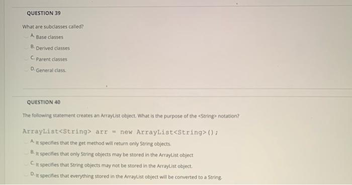 Solved QUESTION 39 What are subclasses called? A Base | Chegg.com