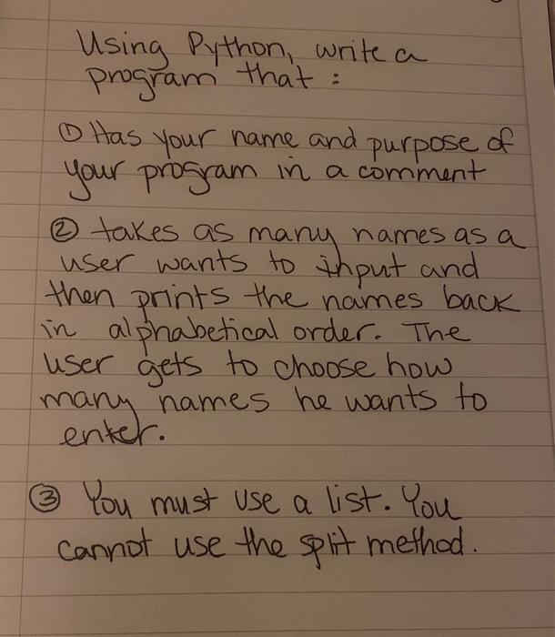 Solved Using Python, write a program that: Has your name and | Chegg.com