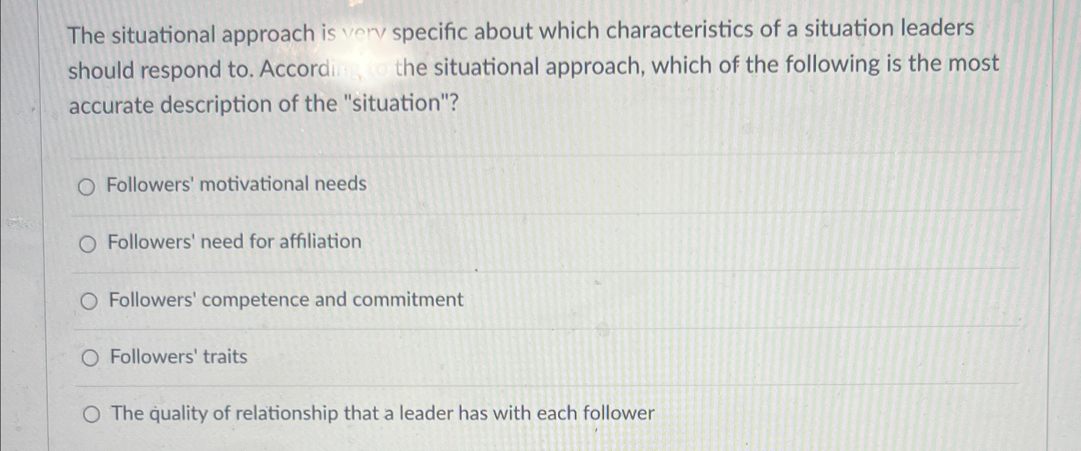 Solved The situational approach is vorv specific about which | Chegg.com